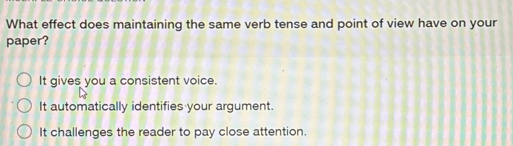 Solved What effect does maintaining the same verb tense and | Chegg.com