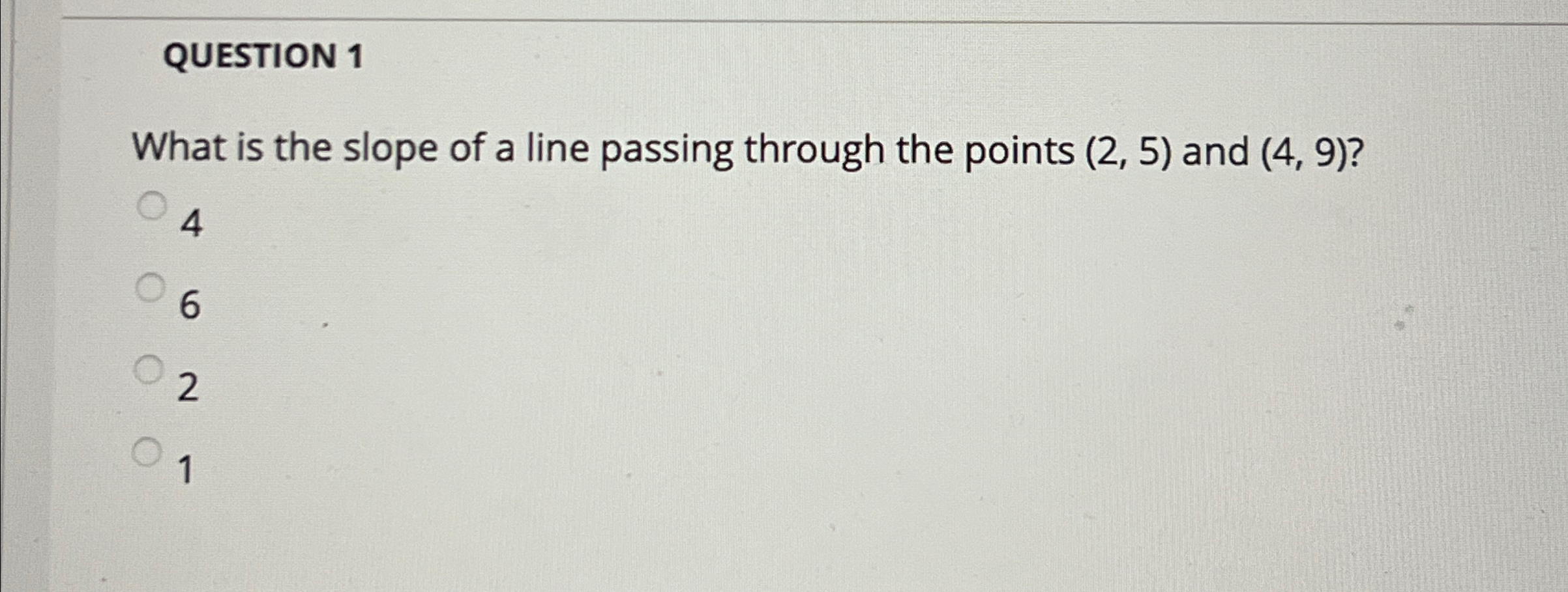 Solved QUESTION 1What is the slope of a line passing through | Chegg.com