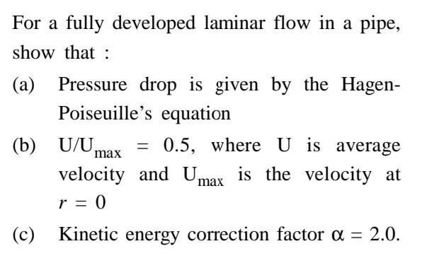 Solved For a fully developed laminar flow in a pipe, show | Chegg.com