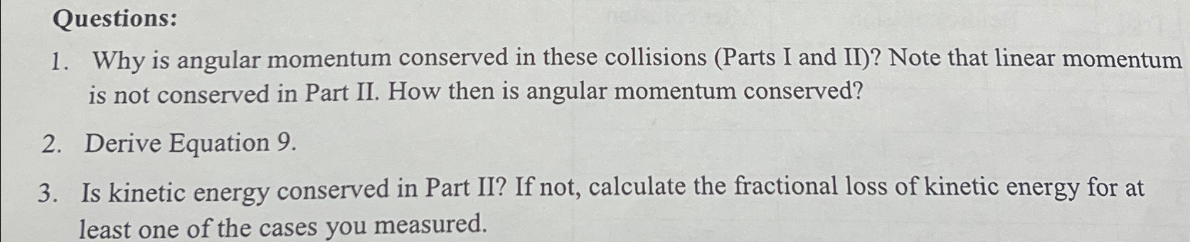 Solved Questions:Why is angular momentum conserved in these | Chegg.com