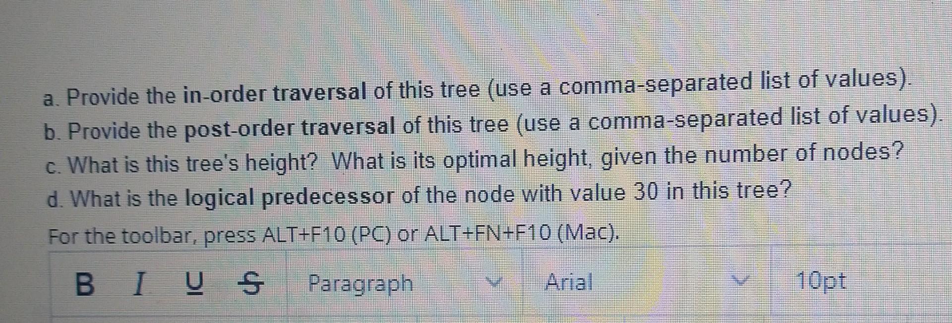 Solved QUESTION 13 Consider the following binary search tree | Chegg.com