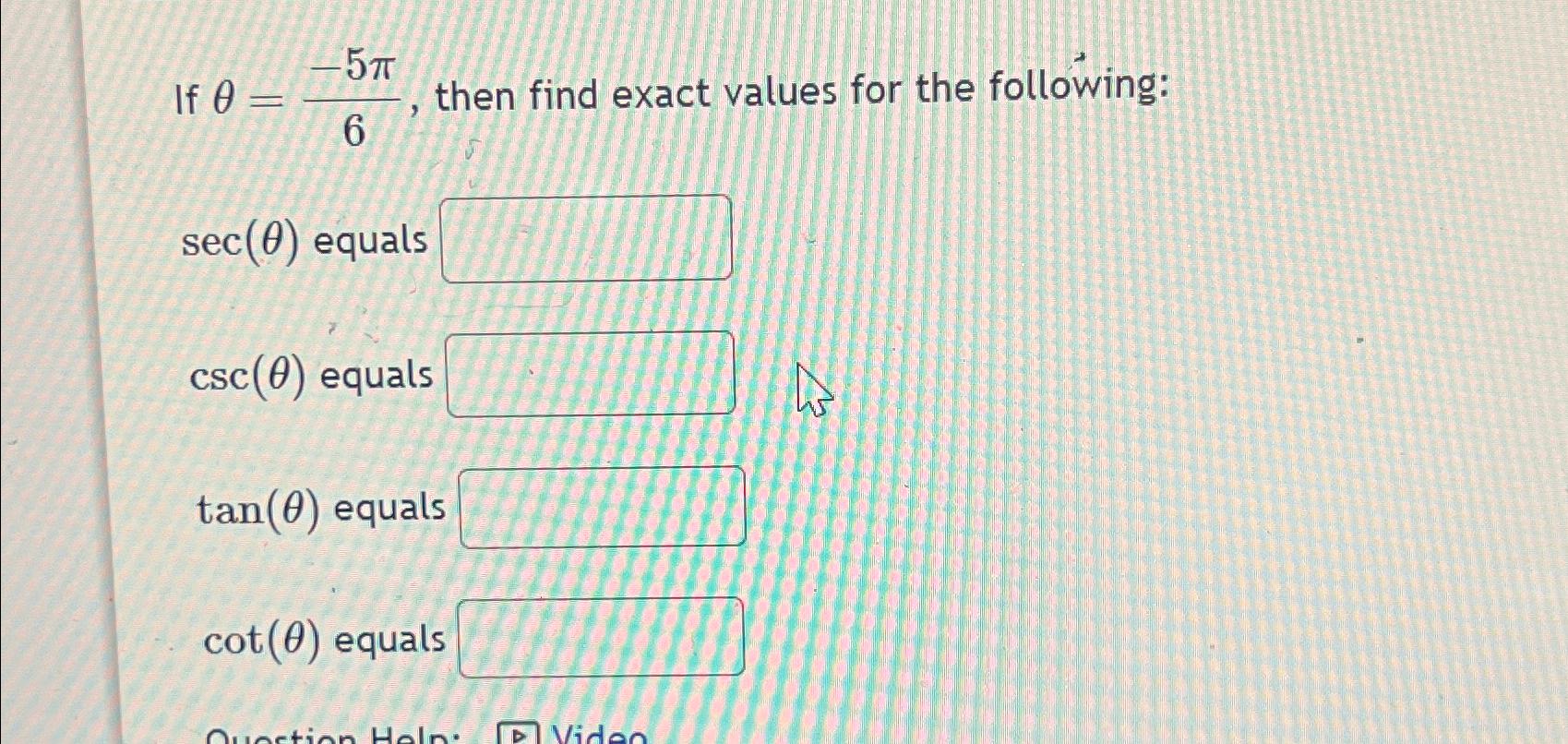 Solved If θ=-5π6, ﻿then find exact values for the | Chegg.com