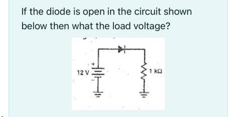 Solved If the diode is open in the circuit shown below then | Chegg.com