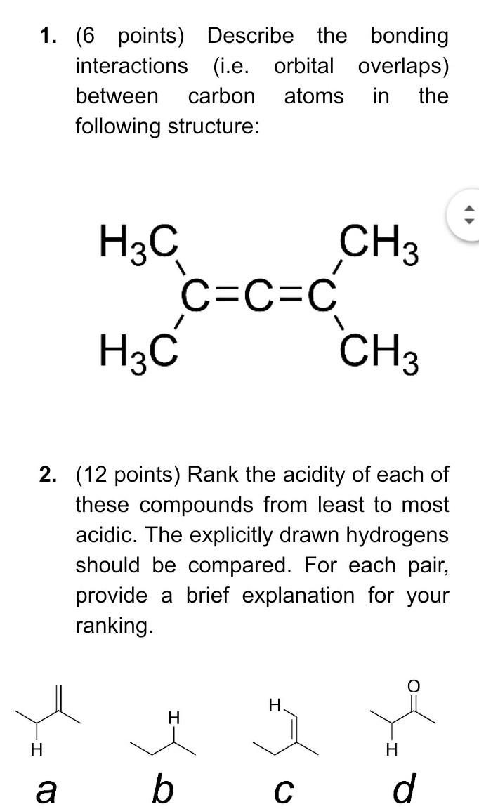 Solved 1. (6 points) Describe the bonding interactions (i.e. | Chegg.com
