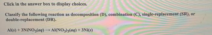 Solved Click in the answer box to display choices. Classify | Chegg.com