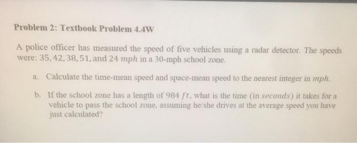 Solved Problem 2: Textbook Problem 4.4W A police officer has | Chegg.com