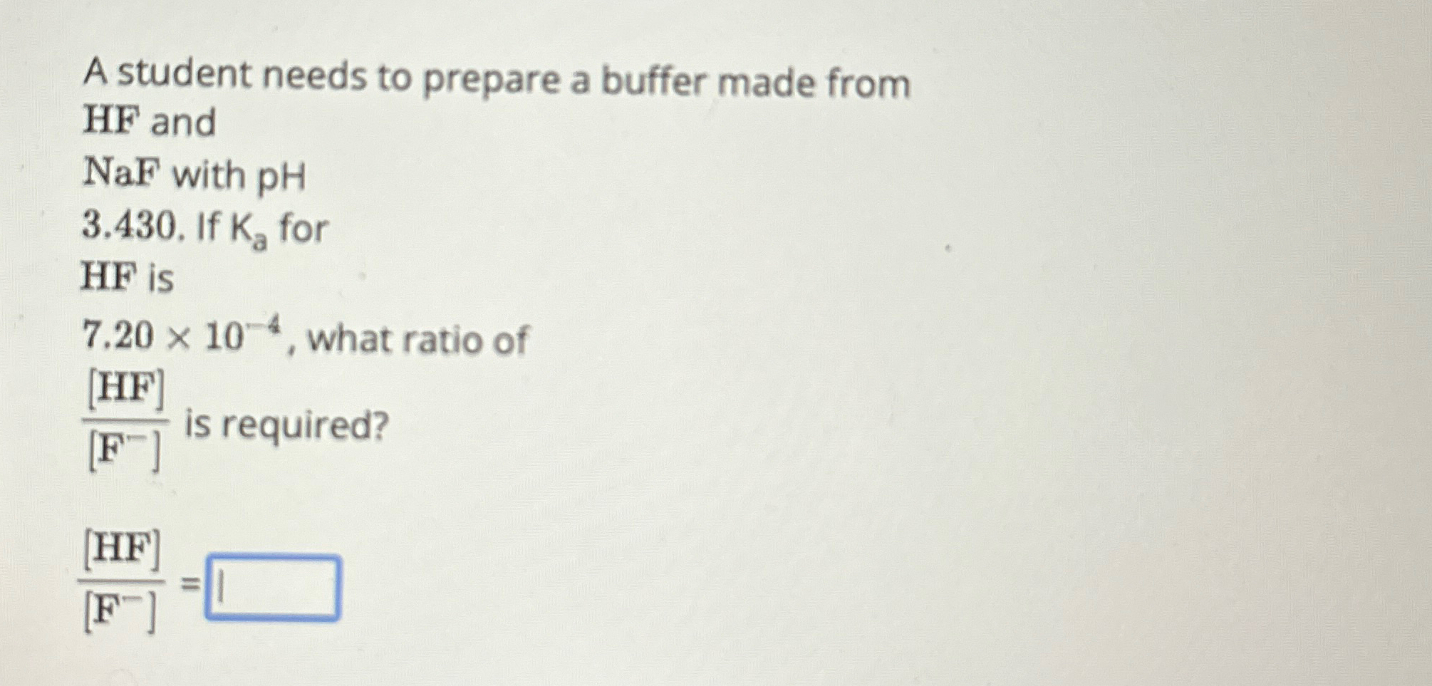 Solved A student needs to prepare a buffer made fromHF | Chegg.com