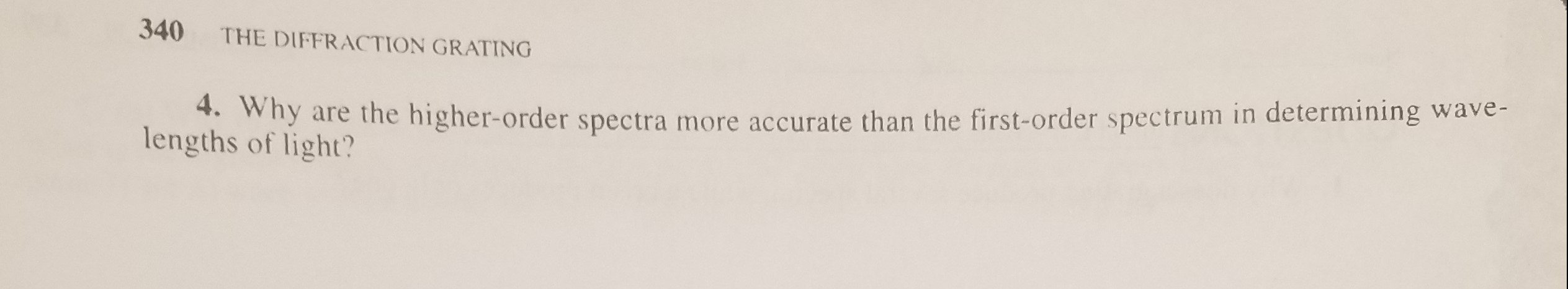 Solved 340THE DIFFRACTION GRATINGWhy are the higher-order | Chegg.com