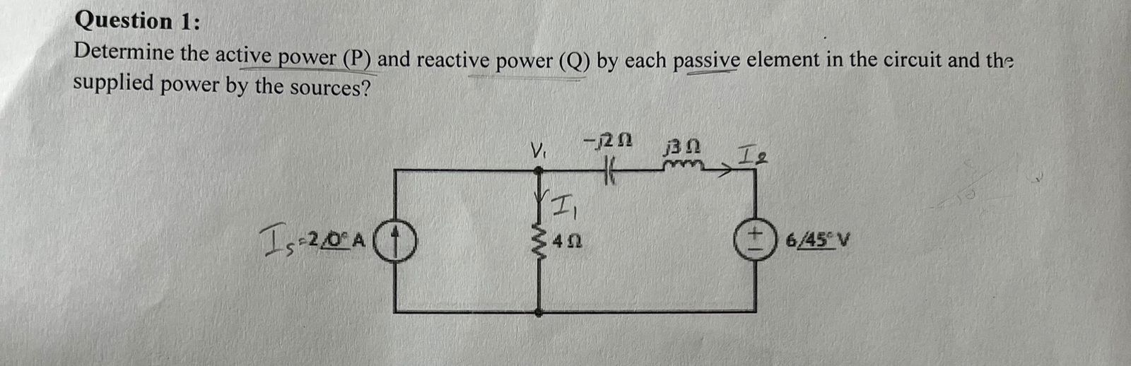Solved Question 1:Determine the active power (P) ﻿and | Chegg.com