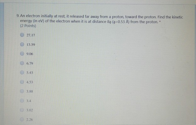 Solved 9. An electron initially at rest, it released far | Chegg.com