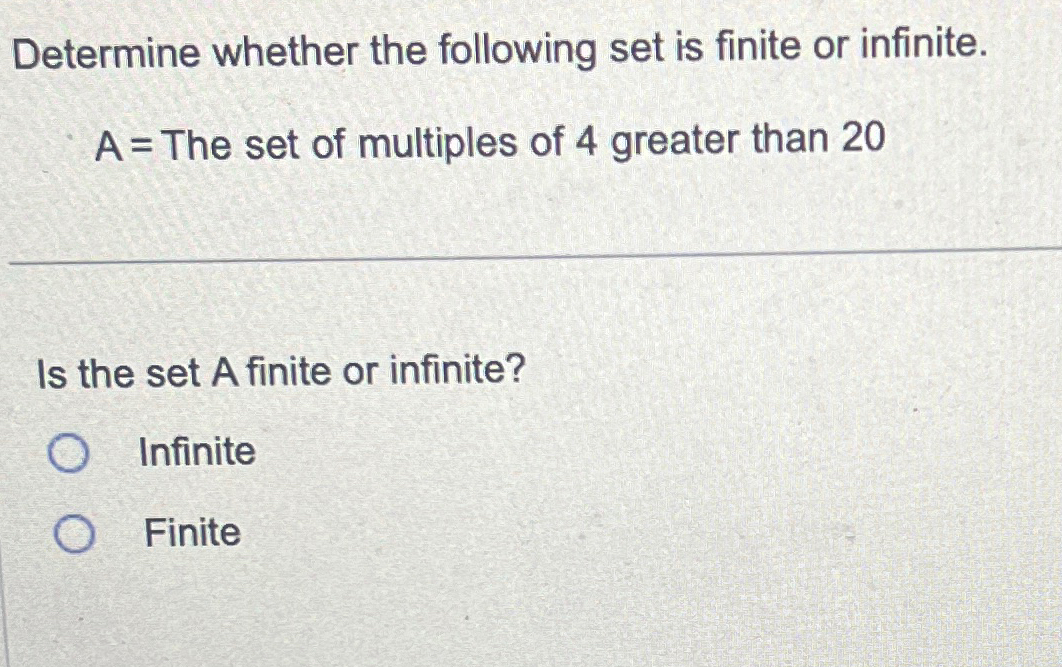 Solved Determine Whether The Following Set Is Finite Or