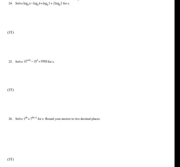 Solved 24. Solve log, x-log, 6-108, 5+ 2log, 3 forx (3T) 25. | Chegg.com