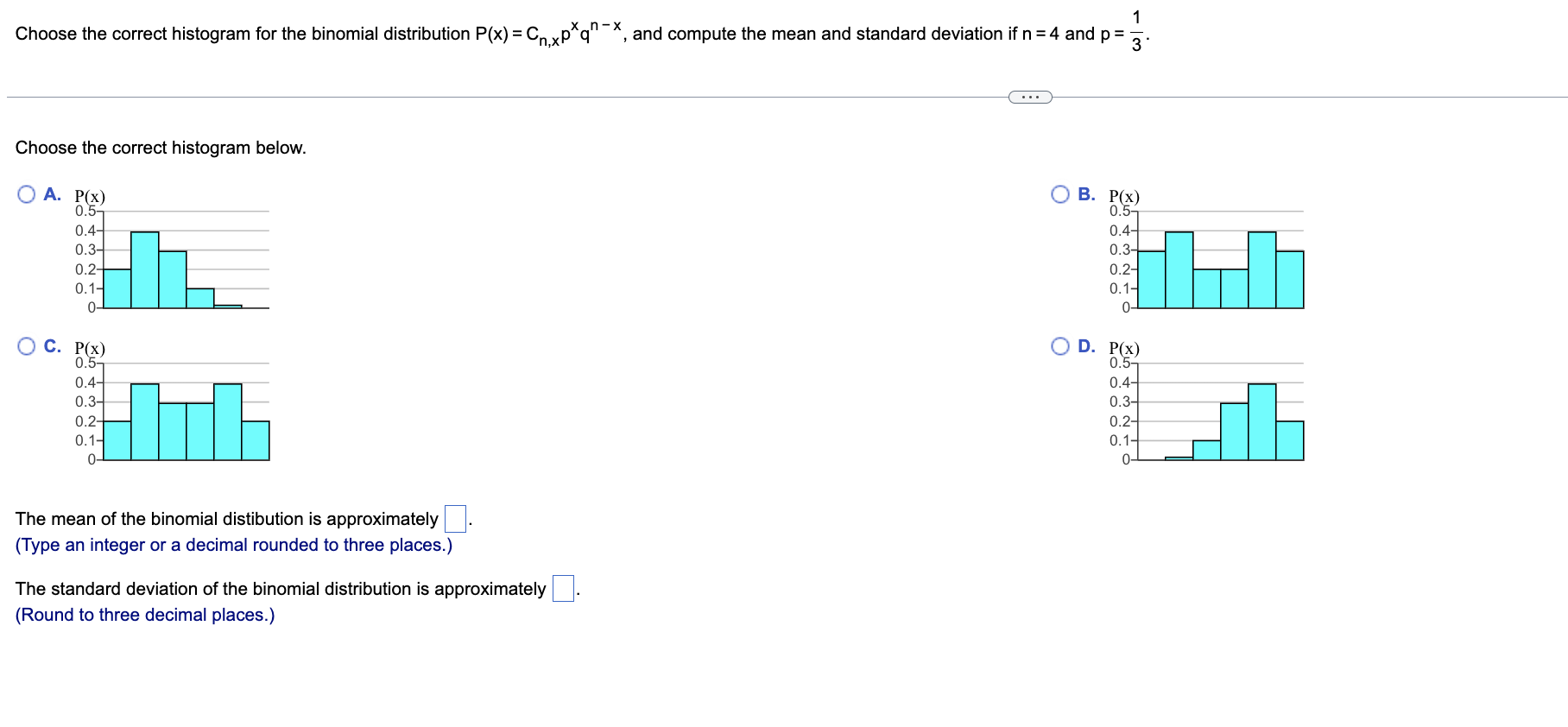 Solved Choose the correct histogram for the binomial | Chegg.com