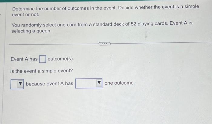 Solved Determine the number of outcomes in the event. Decide | Chegg.com