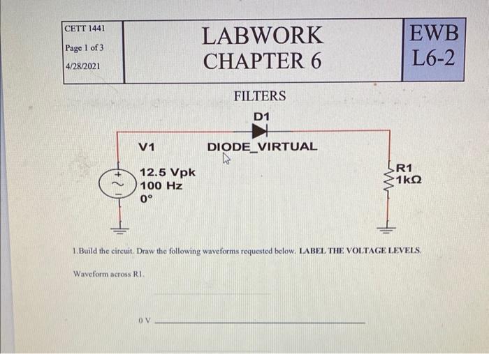 1.Build the circuit. Draw the following waveforms | Chegg.com