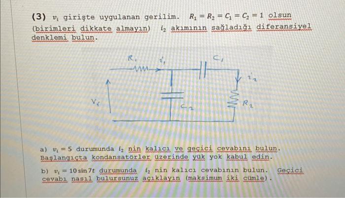 (3) vi girişte uygulanan gerilim. R1=R2=C1=C2=1 olsun | Chegg.com