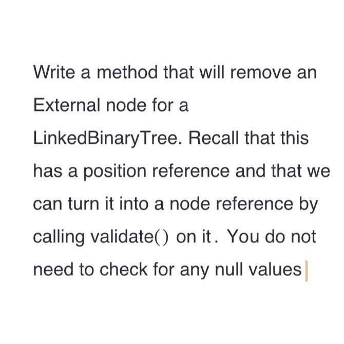 Solved JAVA. Write a method that will remove an External | Chegg.com Solved JAVA. Write a method that will remove an External | Chegg.com