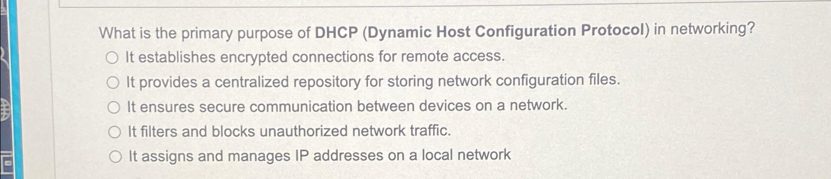 Solved What is the primary purpose of DHCP (Dynamic Host | Chegg.com