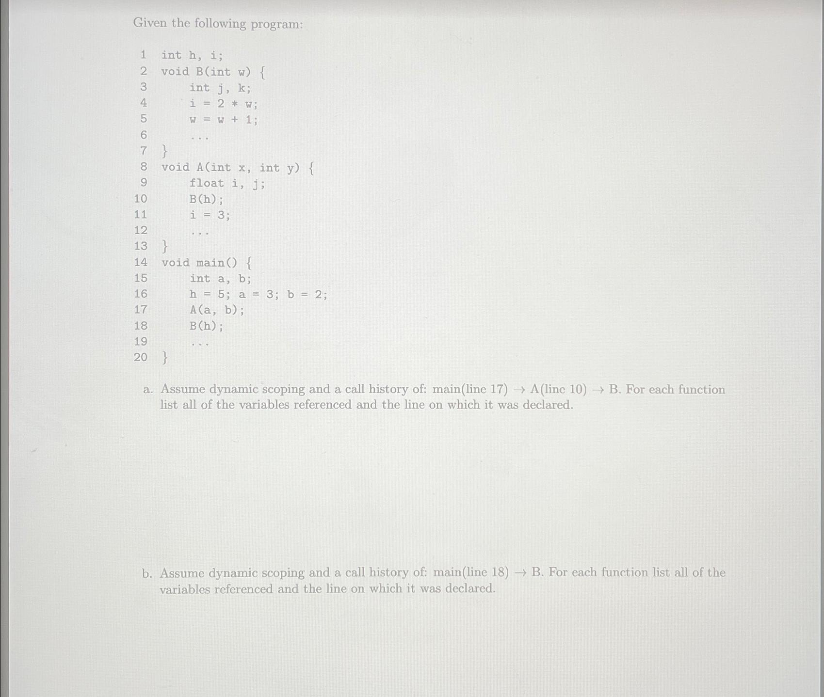 Solved Given the following program:1 ﻿int h, ﻿i;2 ﻿void | Chegg.com