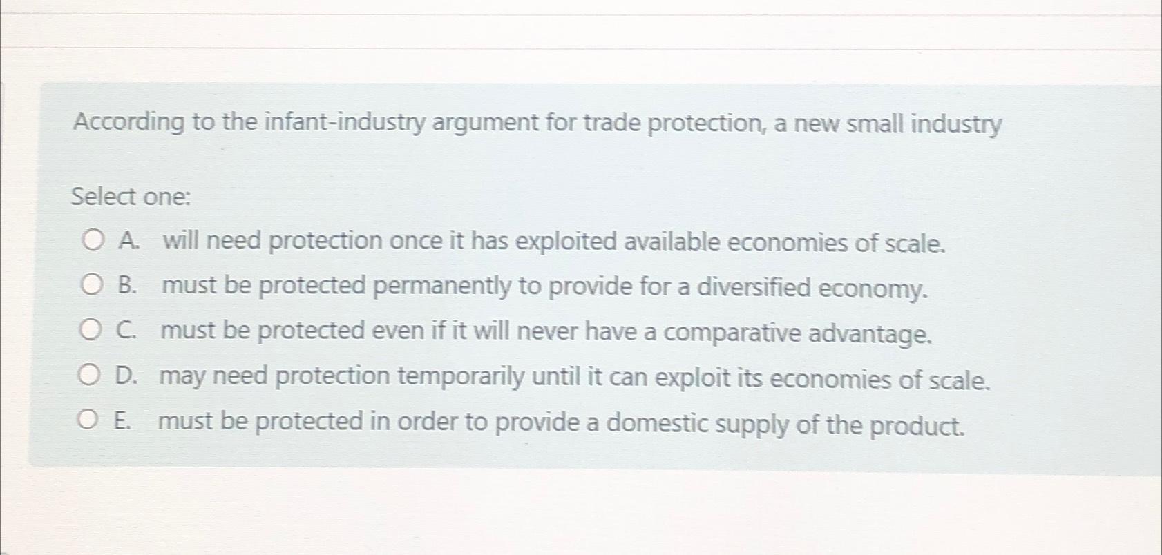 Solved According to the infant-industry argument for trade | Chegg.com