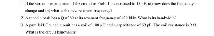 Solved 11. If the varactor capacitance of the circuit in | Chegg.com