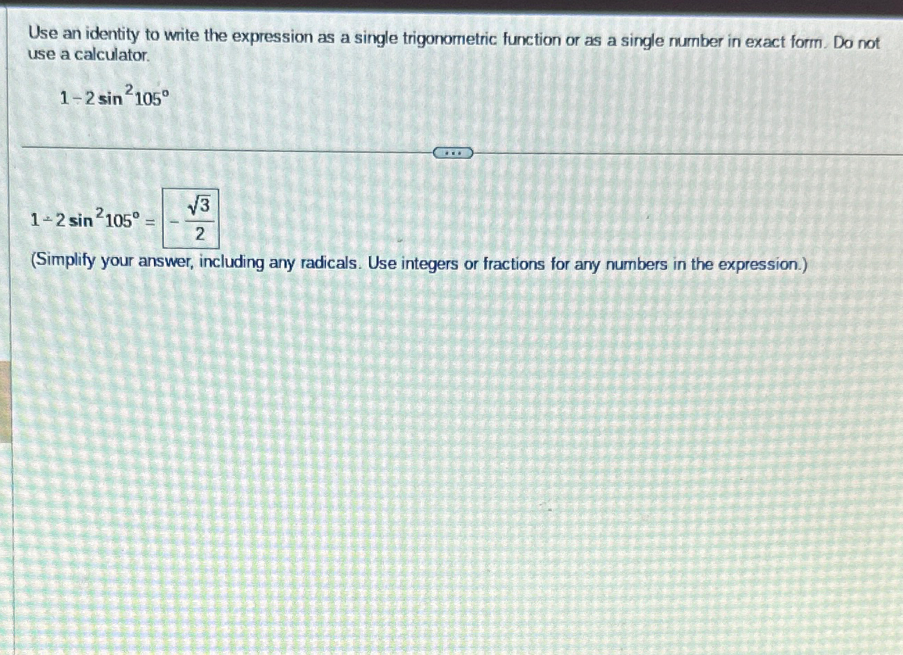 Solved Use an identity to write the expression as a single | Chegg.com