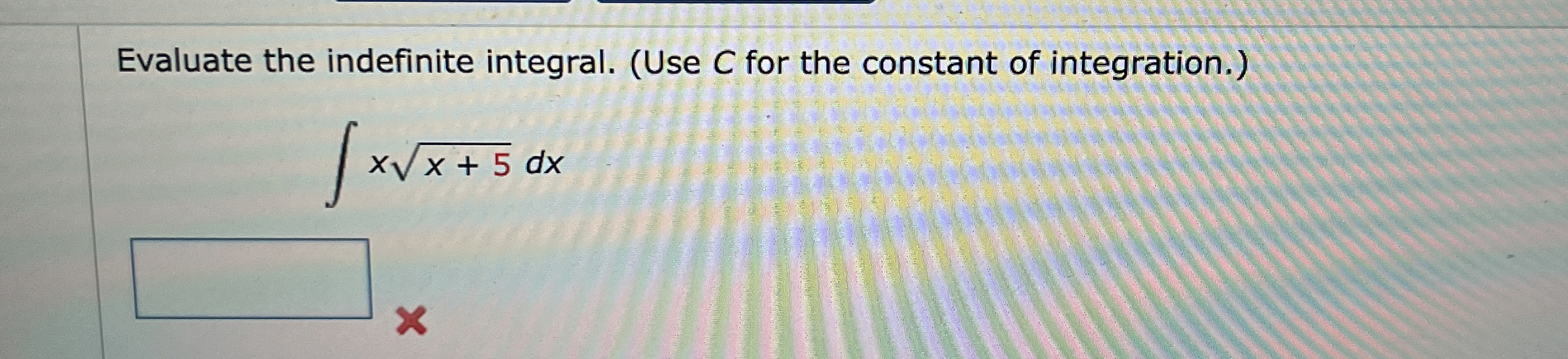 Solved Evaluate the indefinite integral. (Use C ﻿for the | Chegg.com