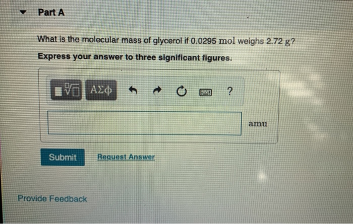 Solved Part A What is the molecular mass of glycerol if | Chegg.com