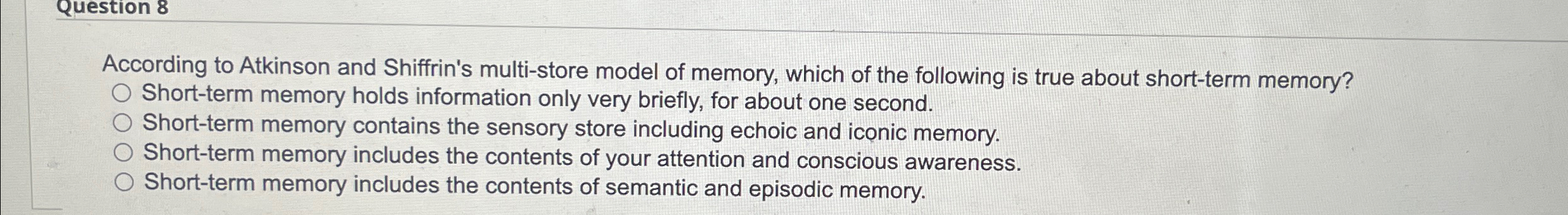 Solved Question 8According to Atkinson and Shiffrin's | Chegg.com