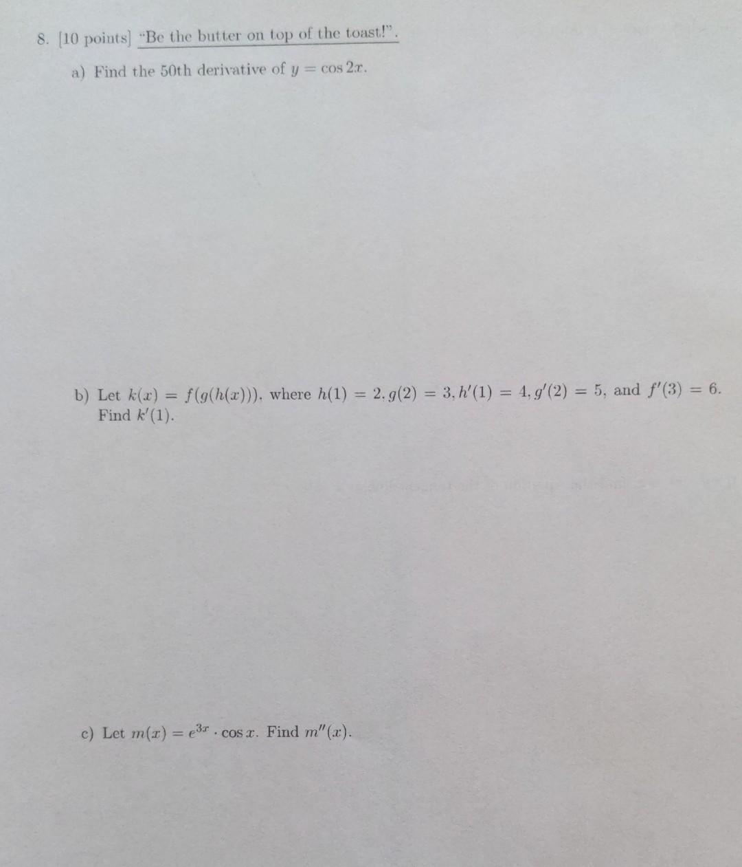 Solved 8. [10 points ] "Be the butter on top of the toast!"? | Chegg.com