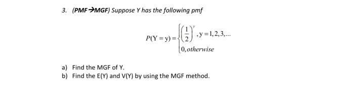 Solved 3. (PMF → MGF) Suppose Y has the following pmf | Chegg.com