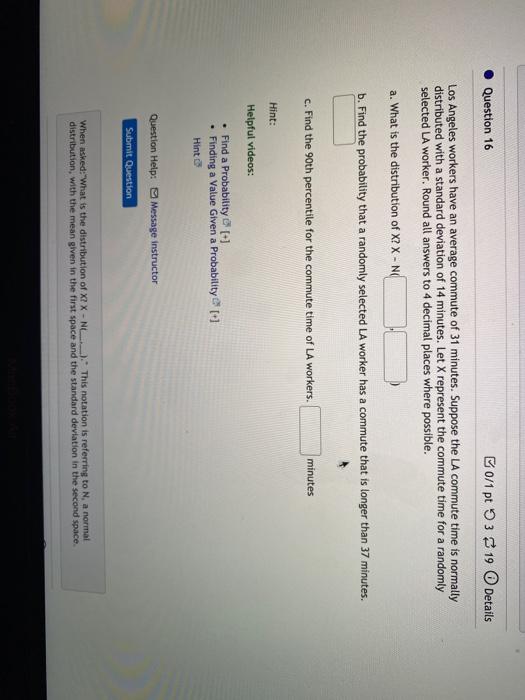 Solved Question 16 B0/1 pto 3 19 Details Los Angeles workers | Chegg.com Solved Question 16 B0/1 pto 3 19 Details Los Angeles workers | Chegg.com