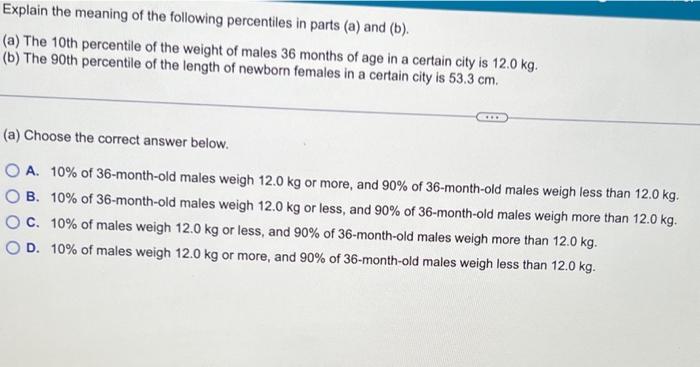 Solved Explain the meaning of the following percentiles in | Chegg.com