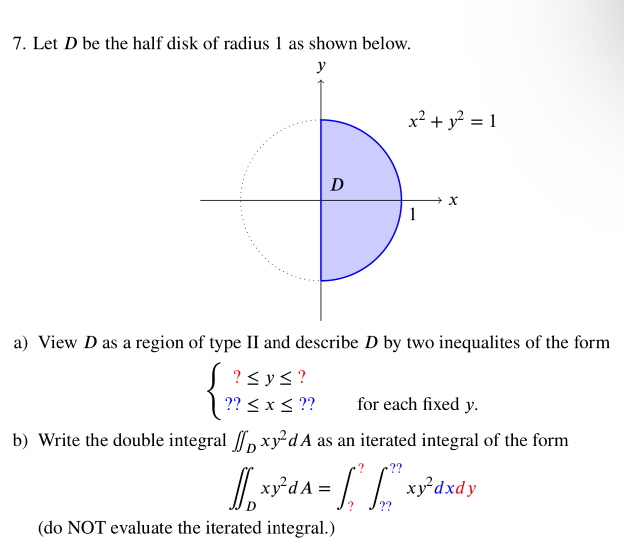 Solved Let D ﻿be the half disk of radius 1 ﻿as shown | Chegg.com