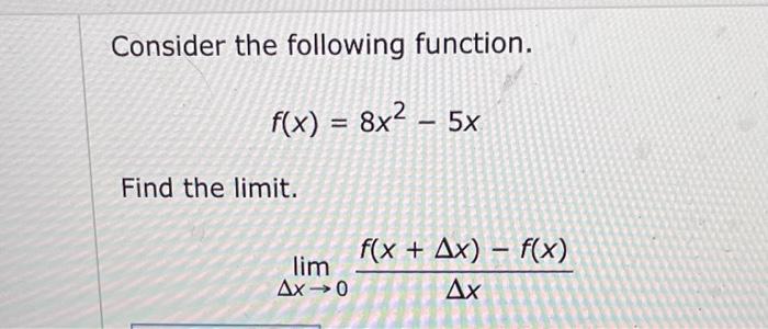 Solved Consider the following function. f(x)=8x2−5x Find the | Chegg.com
