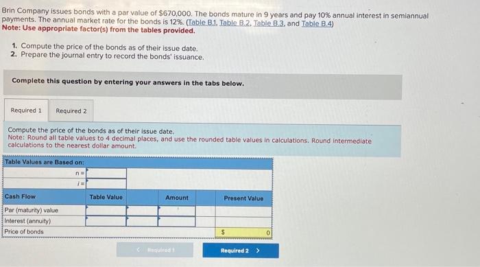 Solved Brin Company issues bonds with a par value of | Chegg.com