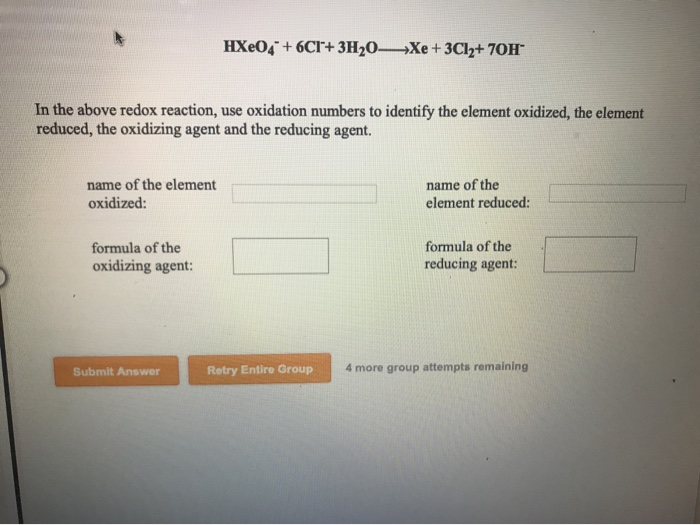 Solved HXeO4 + HCl+ 3H30Xe + 3Cl2+7OH In the above redox | Chegg.com