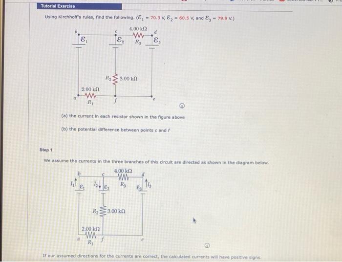 Solved Tutorial Exercise Using Kirchhoff's rules, find the | Chegg.com