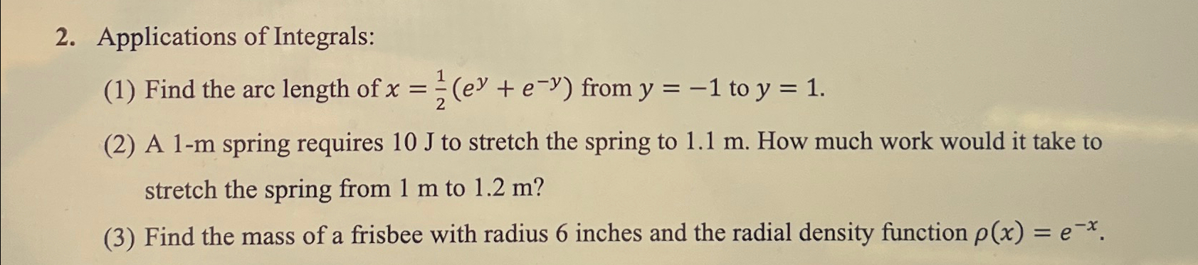 Solved Applications of Integrals:(1) ﻿Find the arc length of | Chegg.com