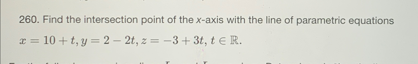 Solved Find the intersection point of the x-axis with the | Chegg.com