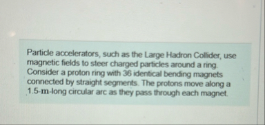 Solved Particle accelerators, such as the Large Hadron | Chegg.com