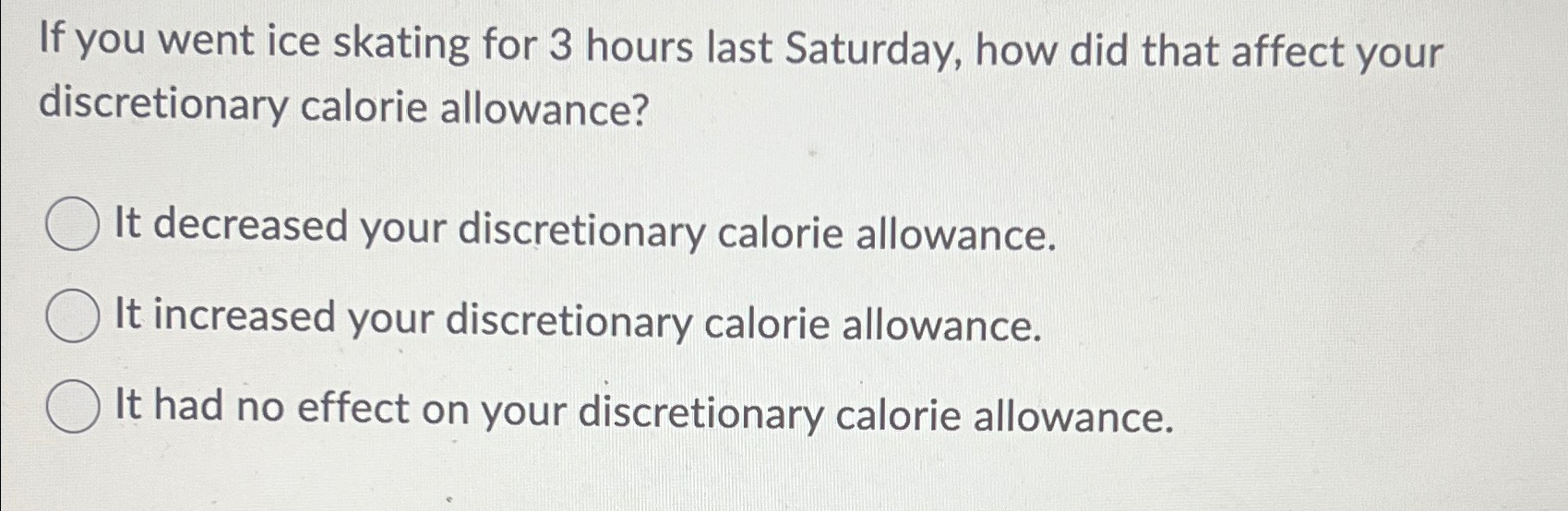 Solved If you went ice skating for 3 ﻿hours last Saturday, | Chegg.com