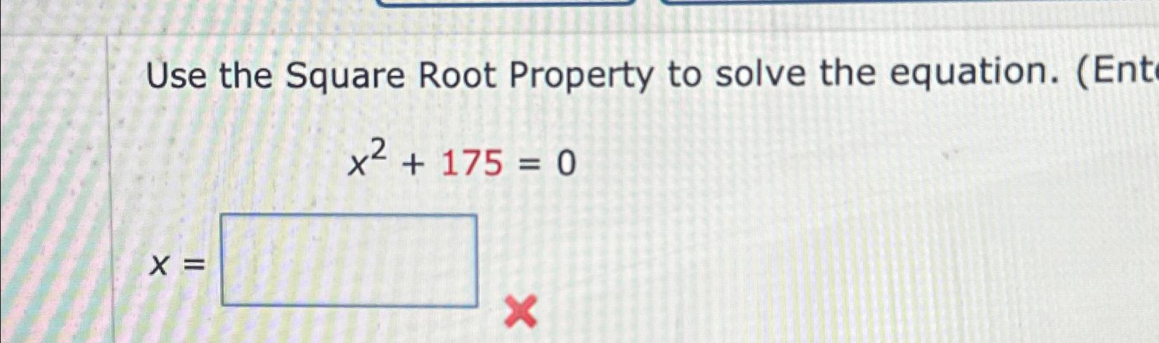 Use the Square Root Property to solve the equation. | Chegg.com