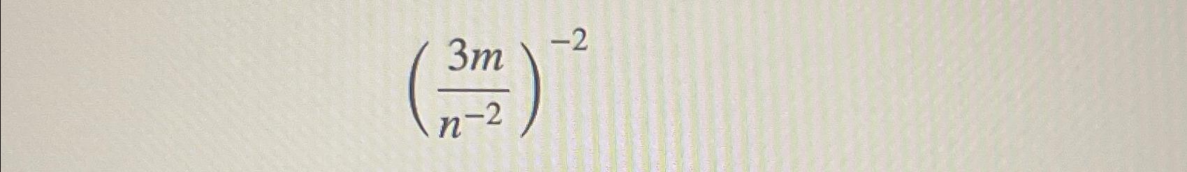 Solved (3mn-2)-2 | Chegg.com