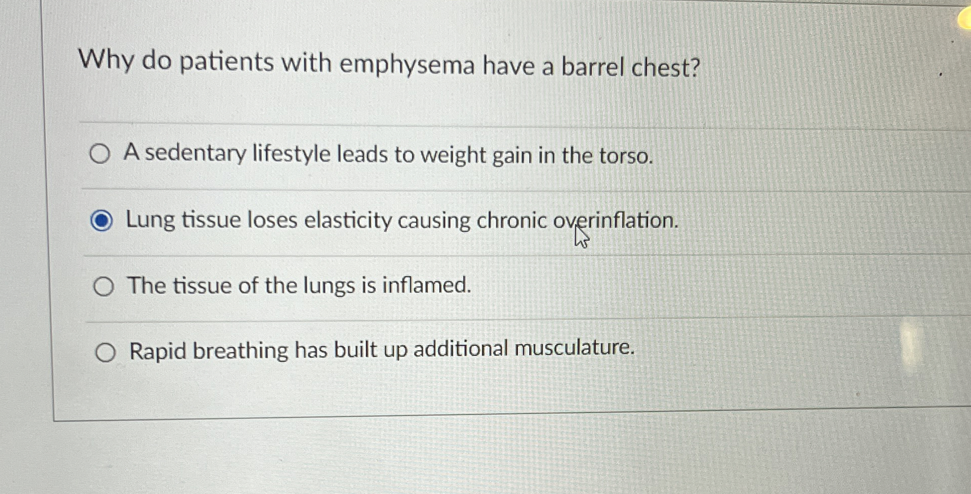 Solved Why do patients with emphysema have a barrel chest?A | Chegg.com