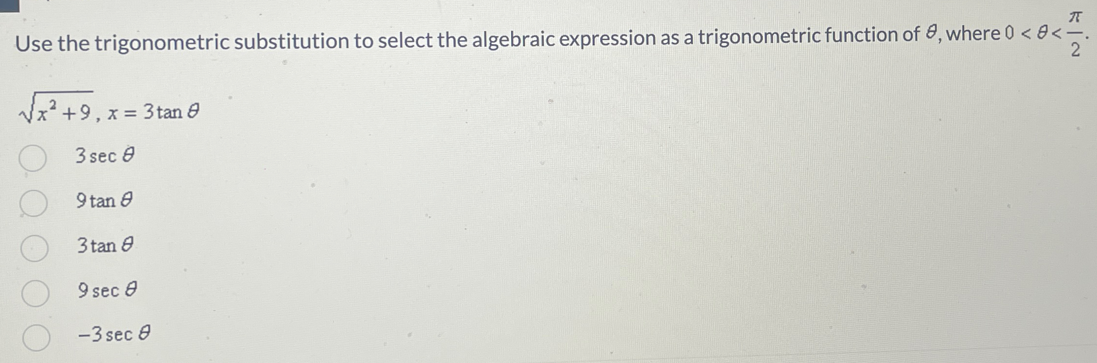 Solved Use the trigonometric substitution to select the | Chegg.com