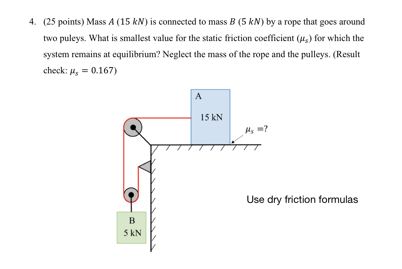 Solved (25 ﻿points) ﻿Mass A(15kN) ﻿is connected to mass | Chegg.com