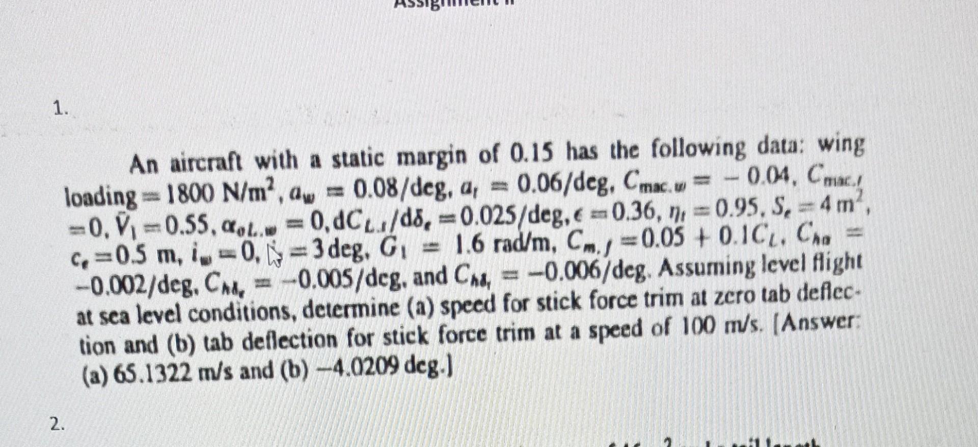 Solved An aircraft with a static margin of 0.15 has the | Chegg.com