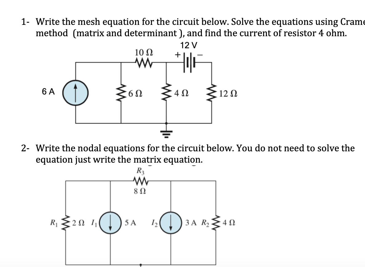 Solved 1- ﻿Write the mesh equation for the circuit below. | Chegg.com