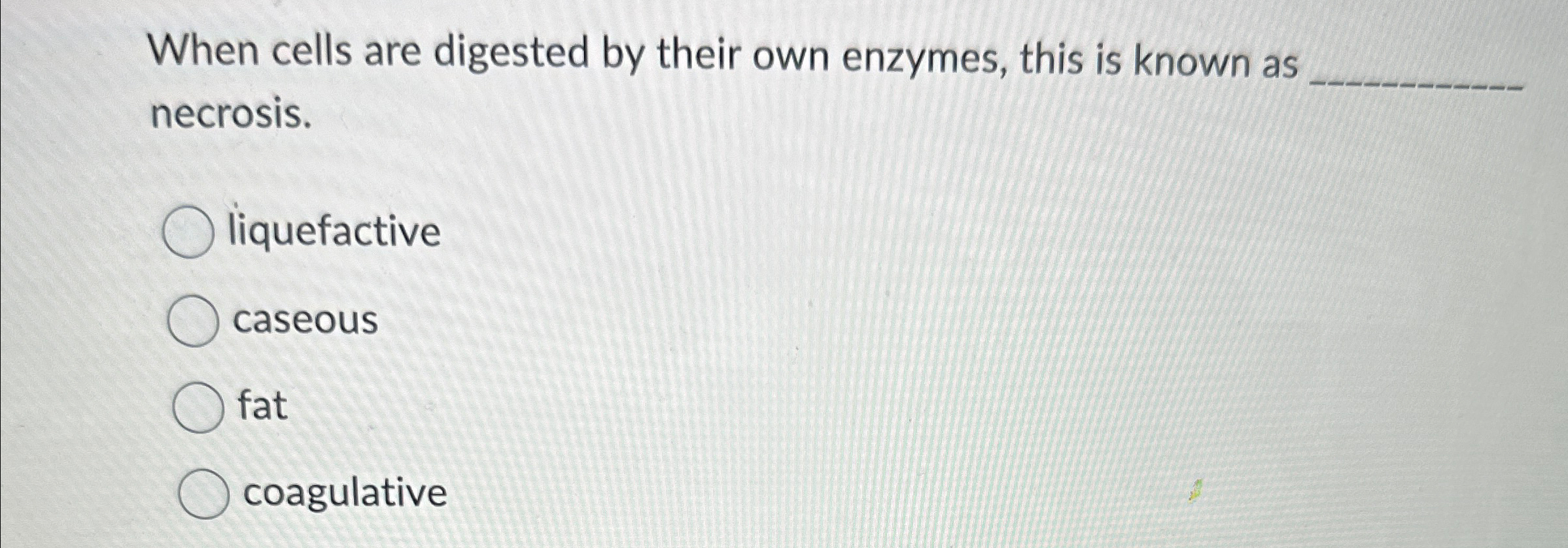 Solved When cells are digested by their own enzymes, this is | Chegg.com